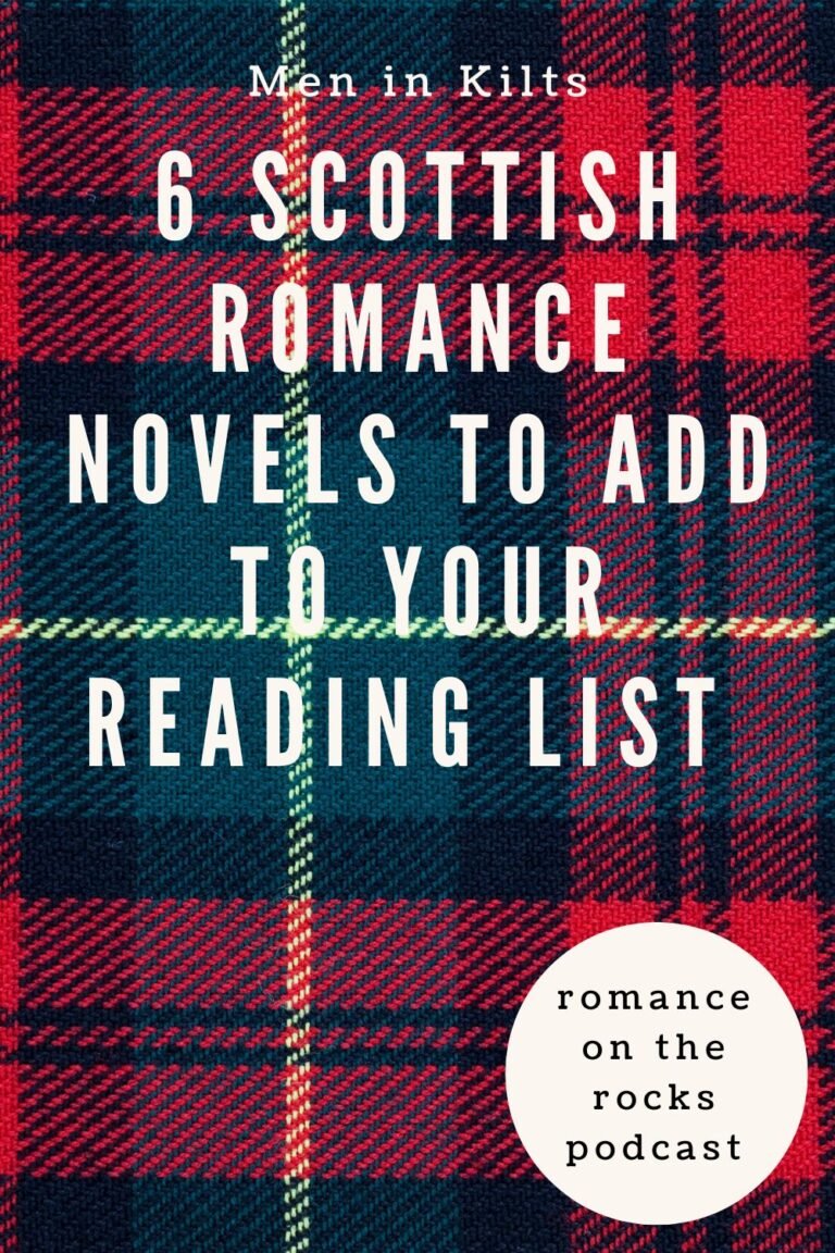 Scottish Romance Novels to Fall in Love With - Romance on the Rocks Podcast